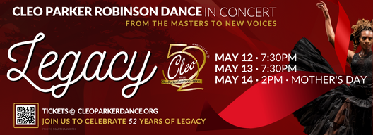 Cleo Parker Robinson Dance - Spring Concert: Legacy!